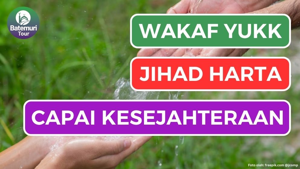 Jangan Kufur Nikmat!!! Wakaf Sebagai Jihad Harta Capai Kesejahteraan ...