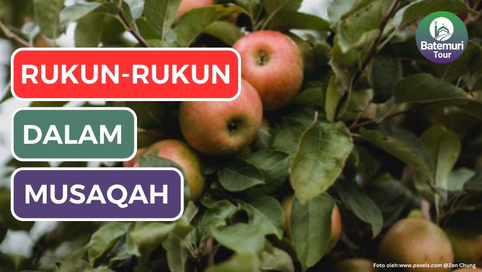 Rukun dalam Musaqah: Bentuk Kerjasama dalam Pengelolaan Bisnis Menurut ...