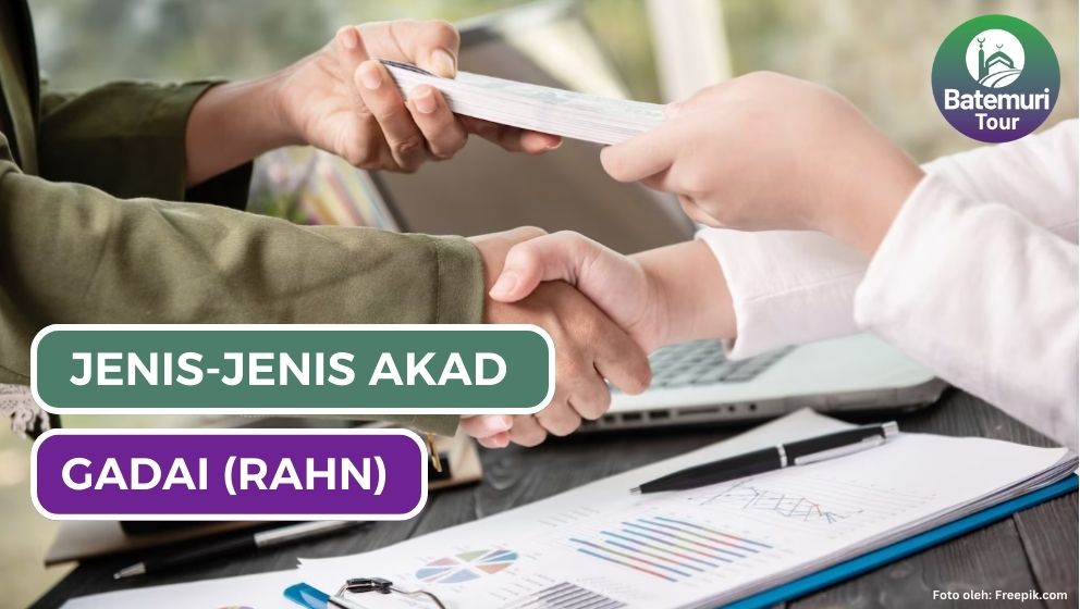 4 Jenis-jenis Akad Gadai (Rahn)