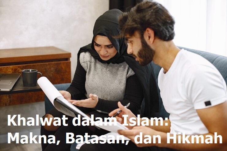 Khalwat dalam Islam: Makna, Batasan, dan Hikmah