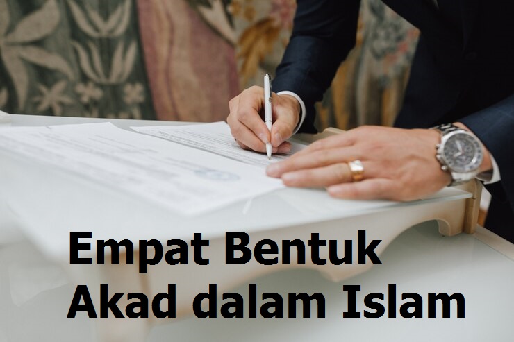 Empat Bentuk Akad dalam Islam