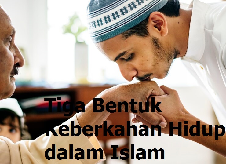 Tiga Bentuk Keberkahan Hidup dalam Islam
