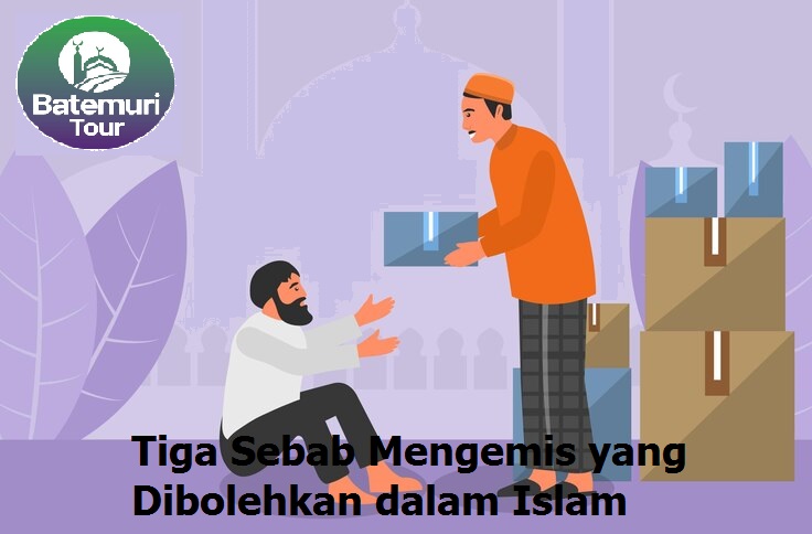 Tiga Sebab Mengemis yang Dibolehkan dalam Islam