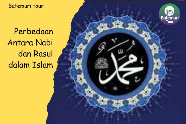 Perbedaan Antara Nabi dan Rasul dalam Islam