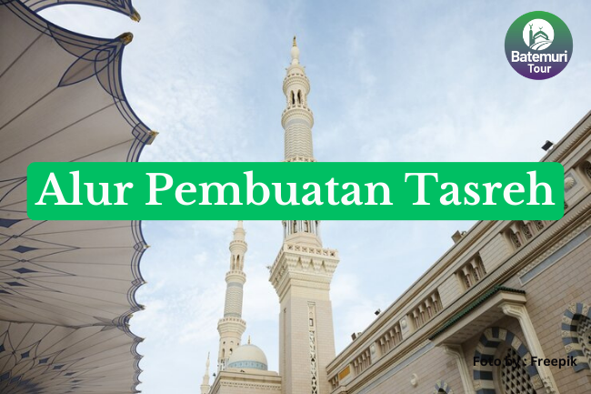 5 Alur Pembuatan Tasreh Bagi Jemaah Haji Suapaya Dapat Masuk Ke Raudhah ...