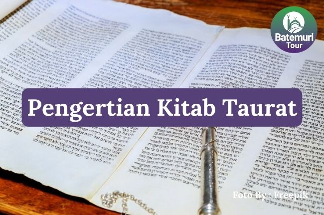 Inilah Pengertian Kitab Taurat Agar Anda Memahami Wahyu Allah kepada ...