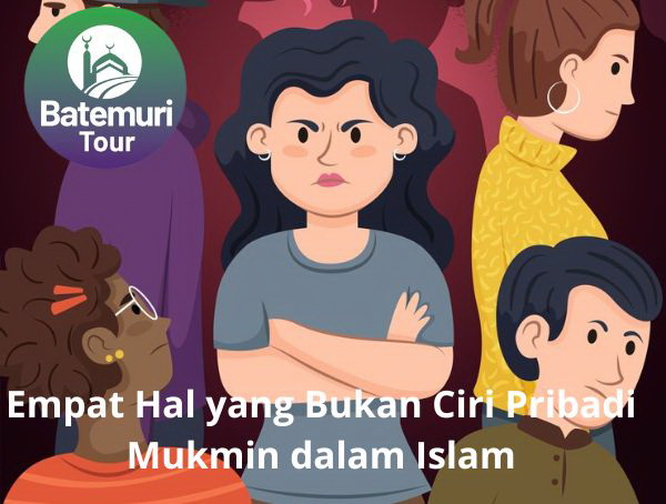 Empat Hal yang Bukan Ciri Pribadi Mukmin dalam Islam